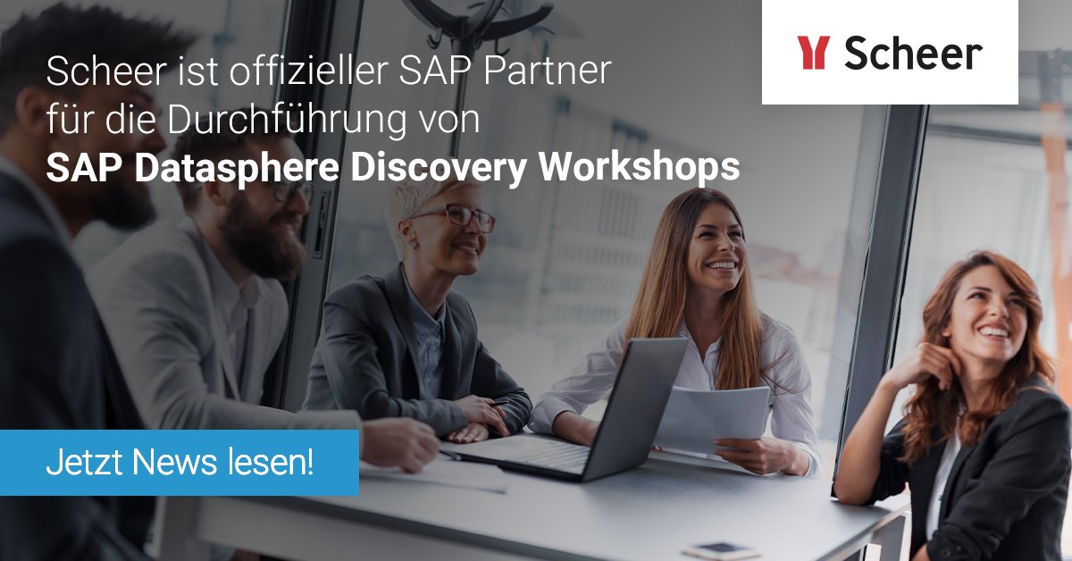 Scheer ist offizieller SAP Partner für die Durchführung von SAP Datasphere Discovery Workshops
