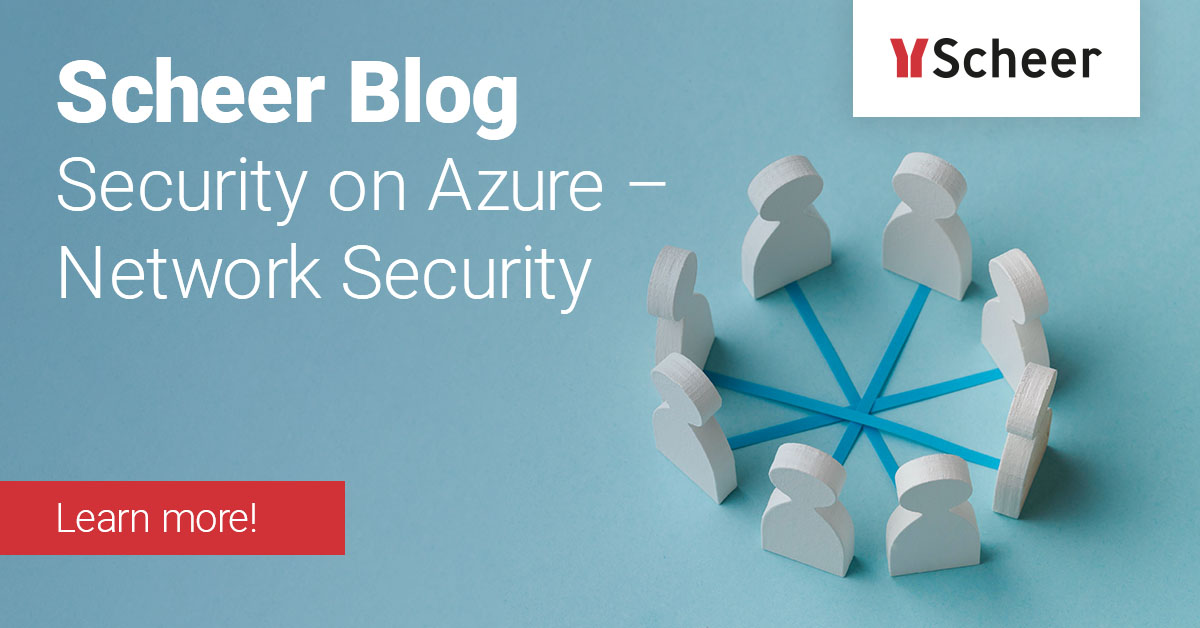 Security on Azure – Network Security | Scheer IDS