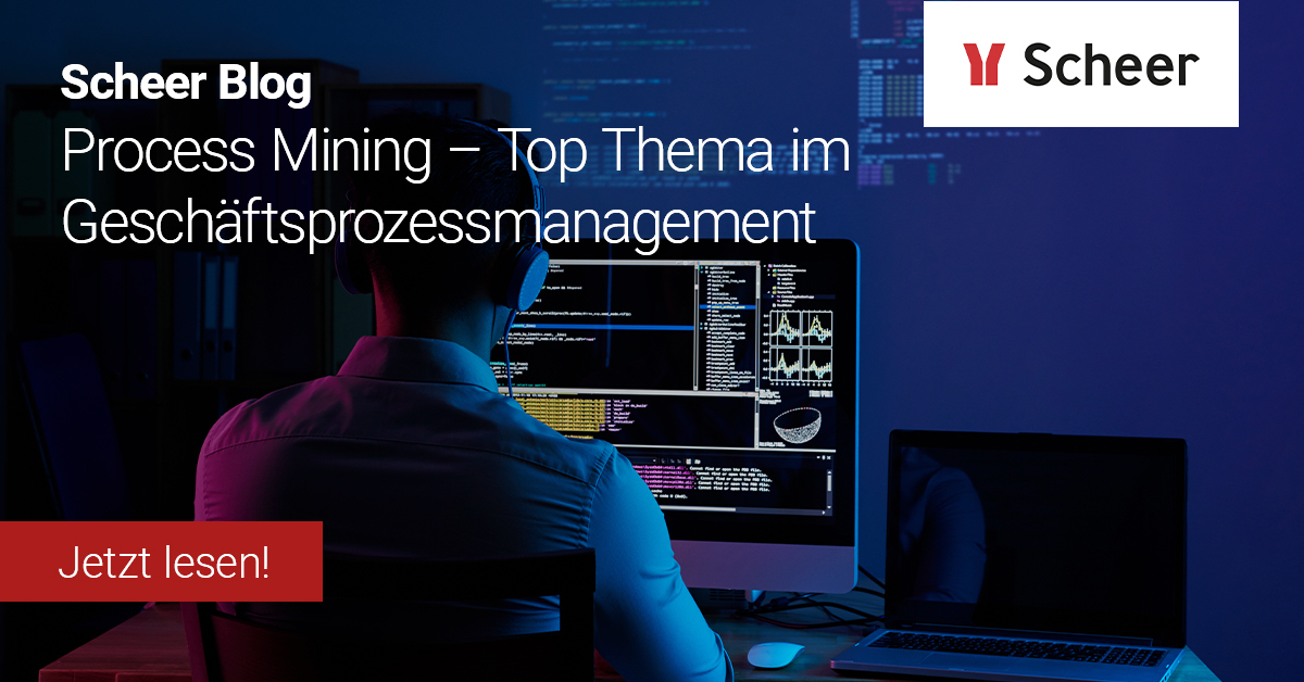 Process Mining – Top Thema im Geschäftsprozessmanagement | Scheer IDS