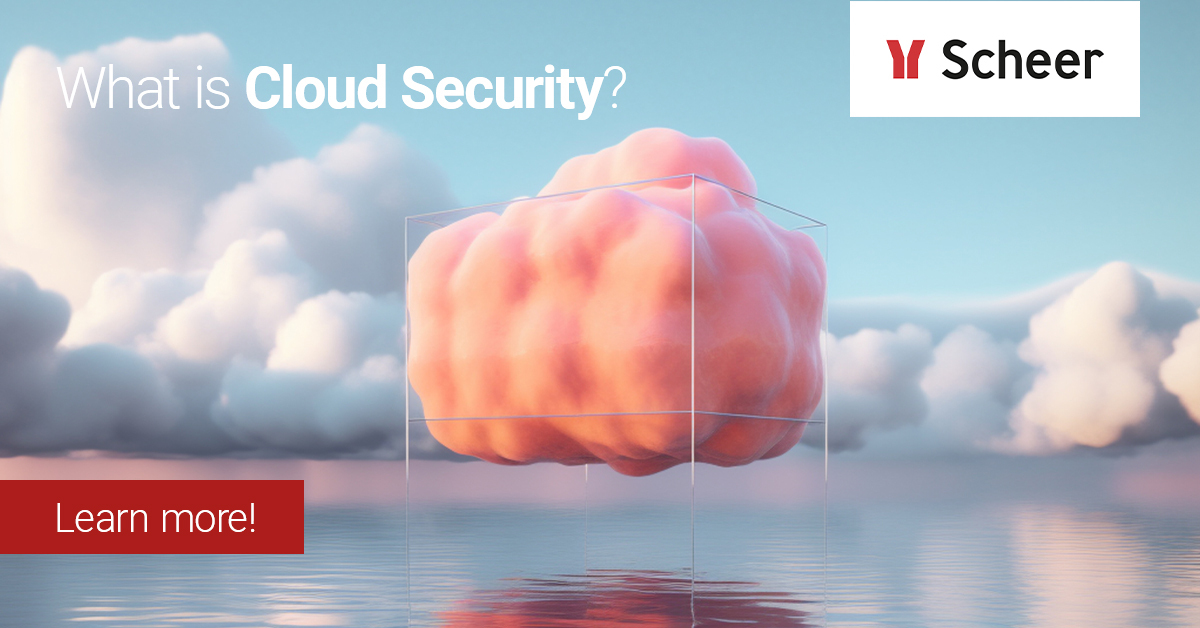 What is Cloud Security? | Scheer IDS Wiki