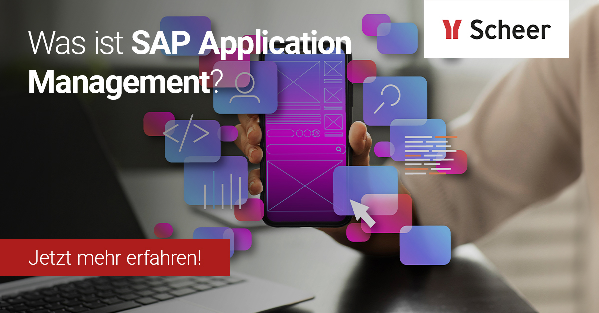 Was ist SAP Application Management? | Scheer IDS Wiki