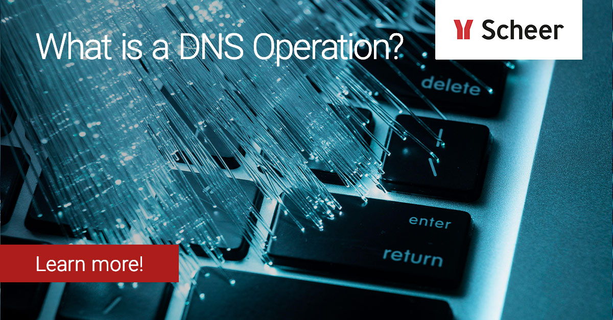 What is a DNS Operation? | Scheer IDS Wiki