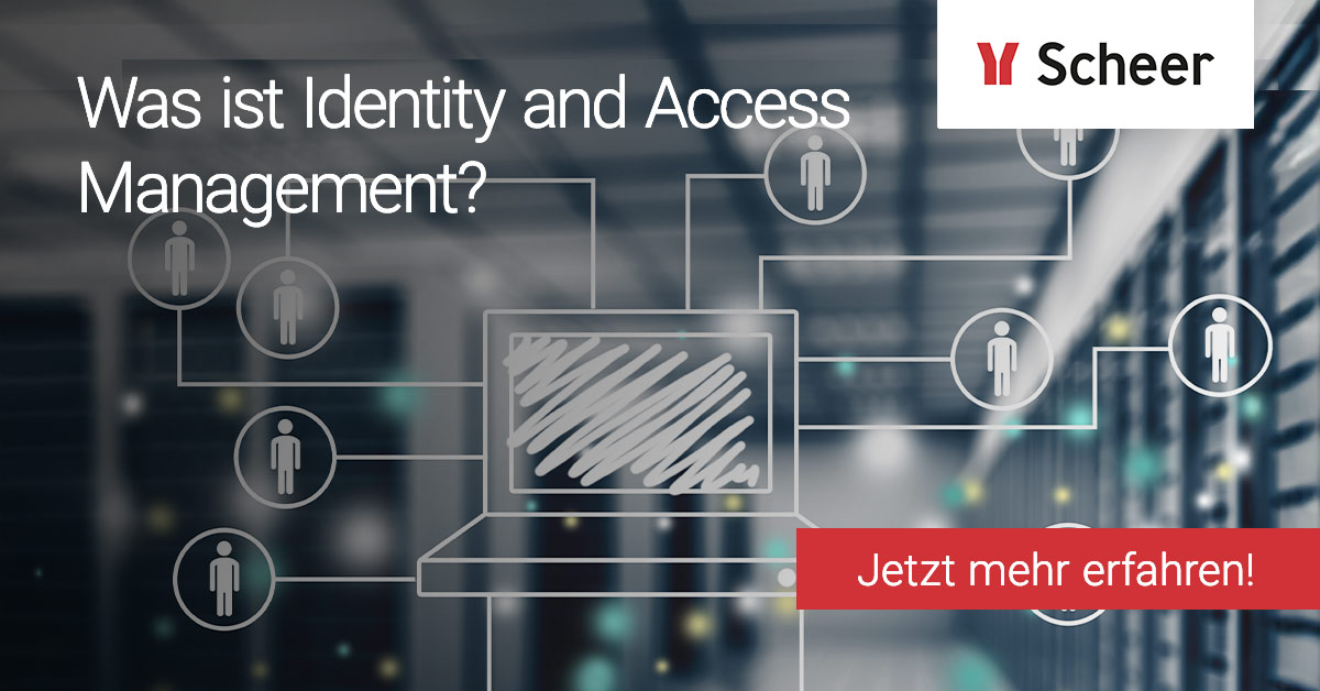 Was ist Identity and Access Management? | Scheer IDS Wiki
