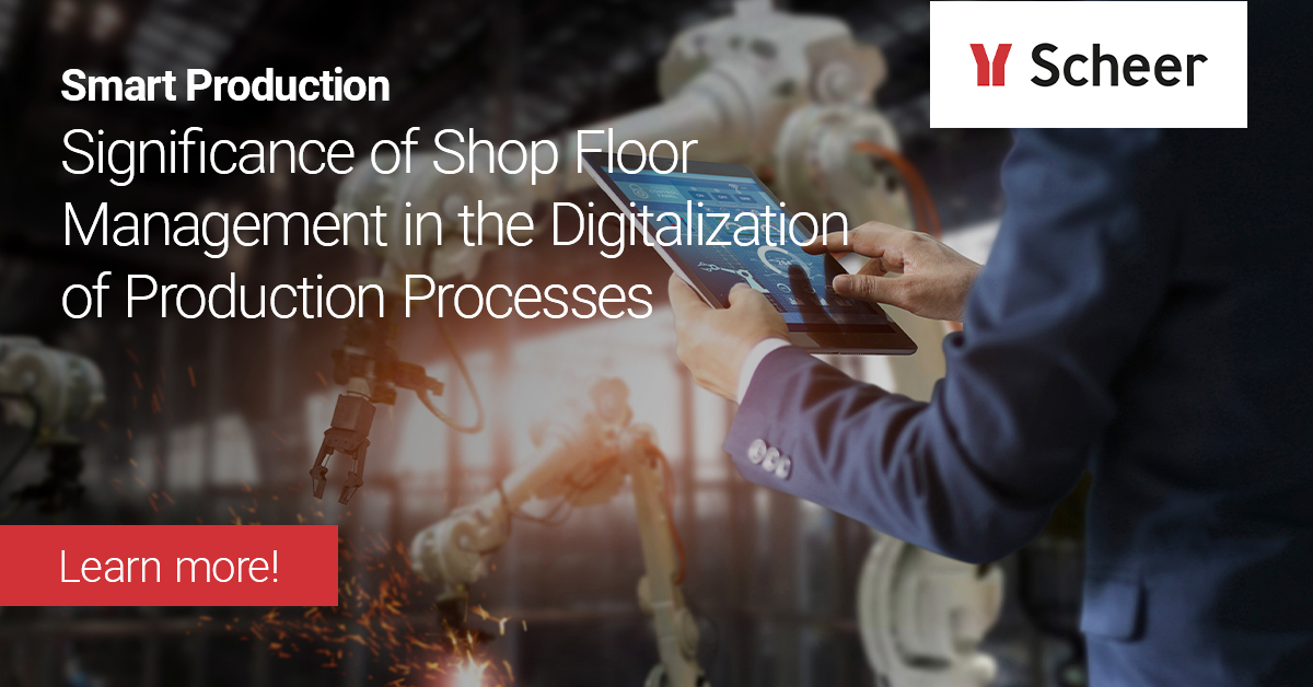 Shop Floor Management | Scheer IDS