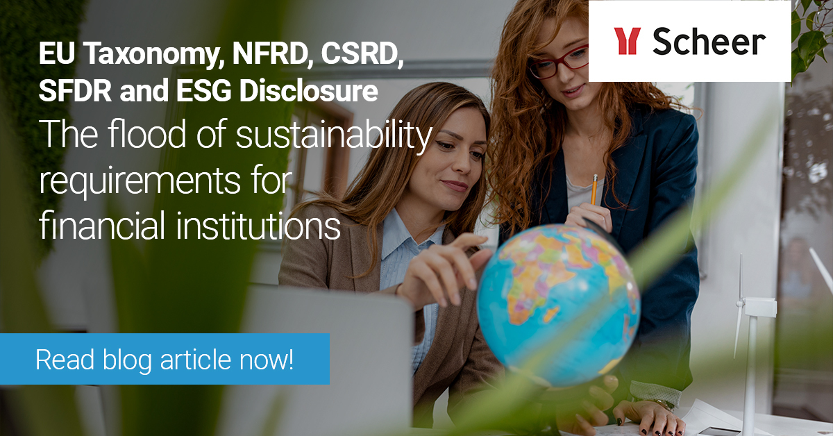 EU Taxonomy, NFRD, CSRD, SFDR and ESG Disclosure - The Flood of Sustainability Requirements for ...