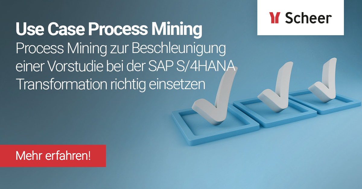 Use Case Process Mining in der S/4 HANA Transformation - Vorstudie | Scheer IDS
